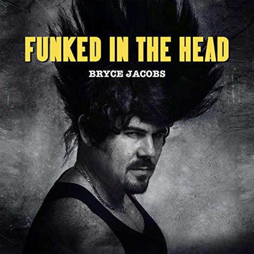 Play Funked In The Head by Bryce Jacobs on Amazon Music