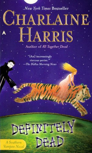 Definitely Dead (Sookie Stackhouse/True Blood, Book 6) Library Edition ...