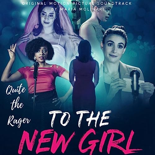Écouter To the New Girl (Quite the Rager) par Maria Molinari sur Amazon ...