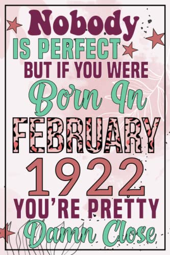 『Nobody Is Perfect But If You Were Born In February 1922 You're Pretty ...