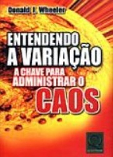 livro entendendo a variaco a chave donald j wheeler: Donald J. Wheeler ...