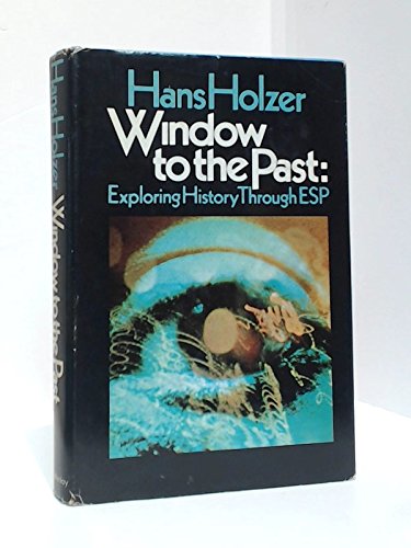 Window to the Past: Exploring History Through ESP: Hans Holzer: Amazon ...
