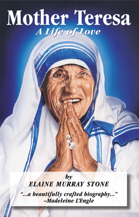 Mother Teresa: A Life of Love: Stone, Elaine Murray: 9780809166510 ...