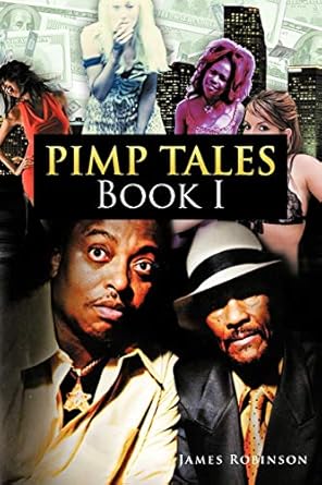 The Gospel of the Game: Pimp Tales Book I: Robinson, James ...