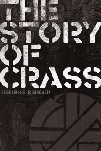 The Story of Crass: Amazon.co.uk: Berger, George: 9781847724649: Books