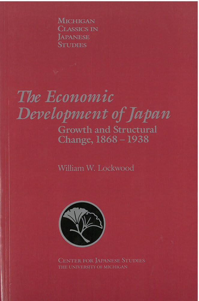 The Economic Development of Japan: Growth and Structural Change, 1868 ...