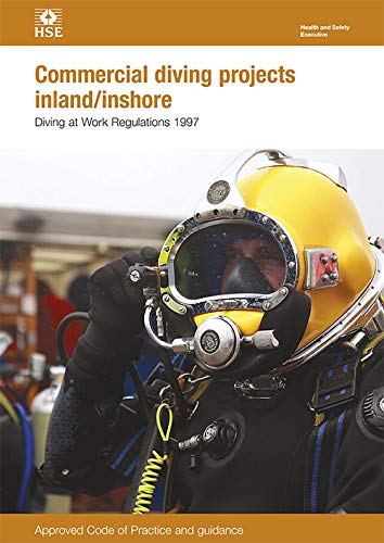 Commercial diving projects inland/inshore: Great Britain: Health and ...