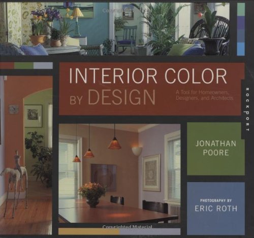 Buy Interior Color by Design: A Tool for Homeowners, Designers, and ...