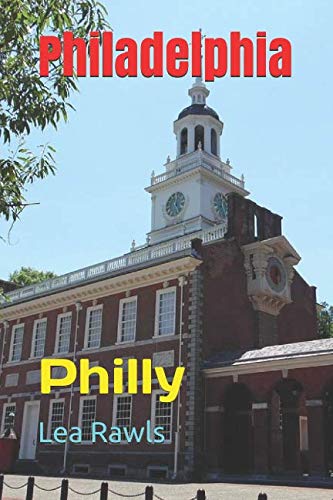 Philadelphia: Philly (Photo Book): Rawls, Lea, Rawls, Lea ...