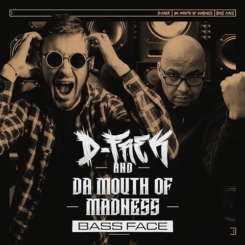 Amazon MusicでD-Frek & Da Mouth Of MadnessのBass Faceを再生する