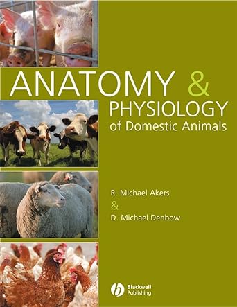 Anatomy and Physiology of Domestic Animals: 9780813803296: Medicine ...