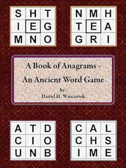 A Book of Anagrams - An Ancient Word Game eBook : Wieczorek, Daniel H ...
