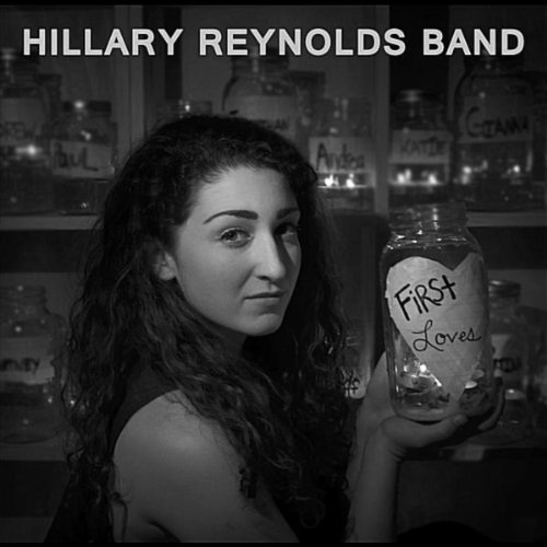 Play First Loves (Deluxe Version) by Hillary Reynolds Band on Amazon ...