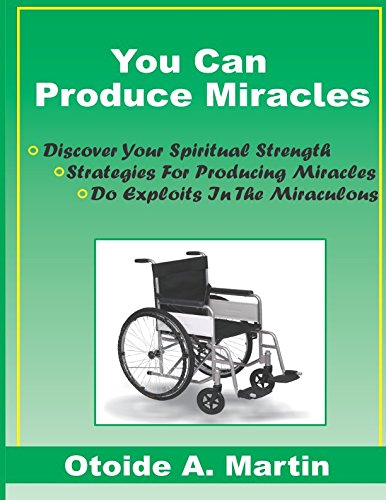 You Can Produce Miracle: Martins, Otoide: 9781521362341: Amazon.com: Books