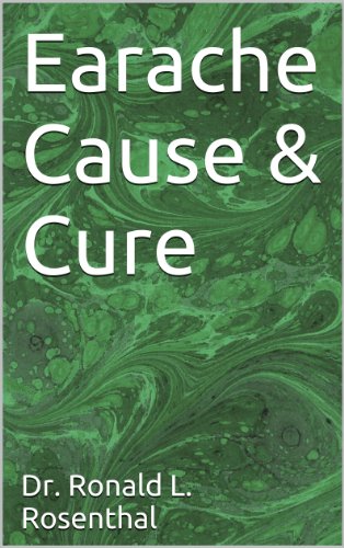 Adult Earache: When An Earache is not an Ear Ache (Health Guides Book 7 ...