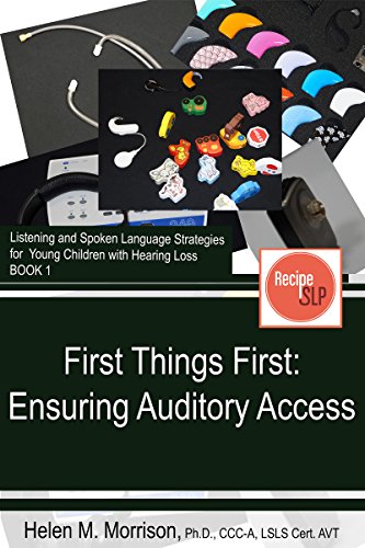 First Things First: Ensuring Auditory Access (Listening and Spoken ...