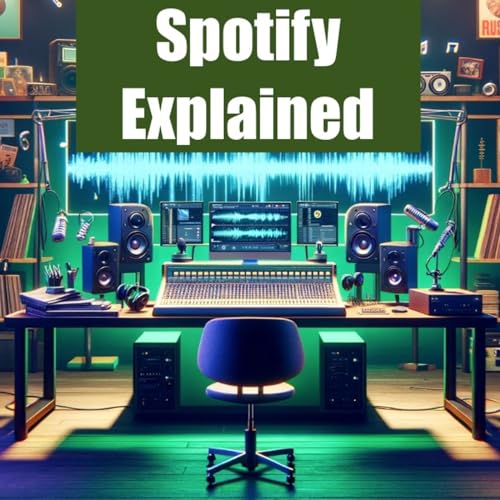 Spotify Explained : Quiet. Please: Amazon.in: Books