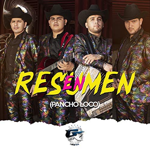 En Resumen (Pancho Loco) by Grupo la Reta on Amazon Prime Music