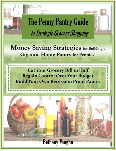 The Penny Pantry Guide to Strategic Grocery Shopping eBook : Vaughn ...