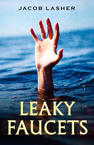 Amazon.com: Leaky Faucets eBook : Lasher, Jacob: Kindle Store