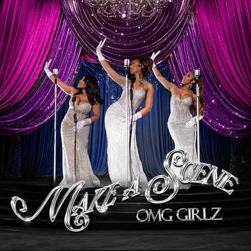 Make A Scene [Explicit] by The OMG Girlz on Amazon Music - Amazon.com