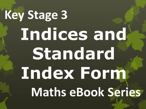 Secondary School 'KS3 (Key Stage 3) - Maths - Indices and Standard ...