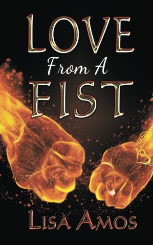 Love From A Fist: Amos, Lisa, Howard, Vanetta, Clark, Donna Osborn ...