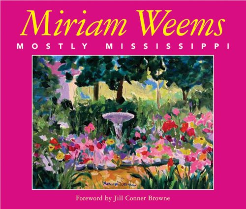 Mostly Mississippi: Miriam Weems: 9781934193075: Amazon.com: Books