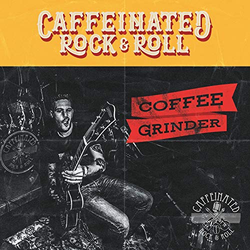 Play Coffee Grinder by Caffeinated Rock&Roll on Amazon Music