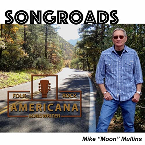 Amazon.com: Songroads : Mike Moon Mullins: Digital Music