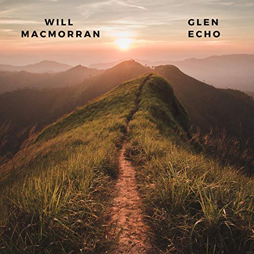 Amazon.co.jp: Glen Echo : Will Macmorran: Digital Music