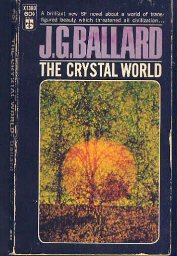 The Crystal World (Berkley SF, X1380): J.G. Ballard: Amazon.com: Books