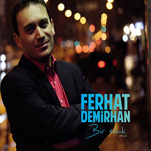 Amazon.com: Bir Soluk : Ferhat Demirhan: Digital Music