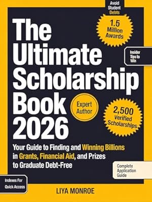The Ultimate Scholarship Book 2026: Billions of Dollars in Scholarships ...