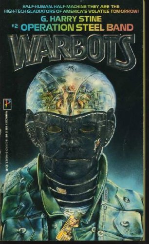 Operation Steel Band (Warbots): Stine, Harry G.: 9781558170612: Amazon ...