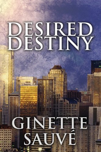 Desired Destiny : Sauvé, Ginette: Amazon.in: Books