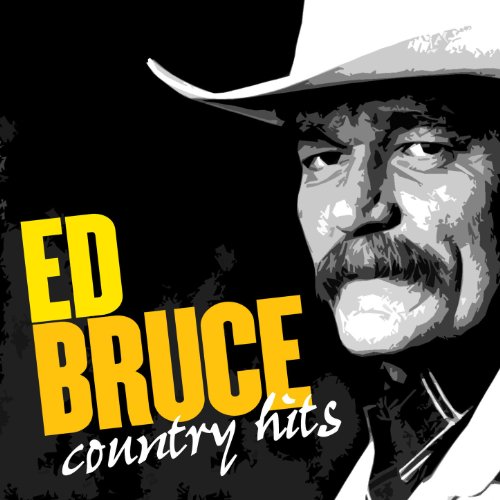 Country Hits by Ed Bruce on Amazon Music - Amazon.co.uk