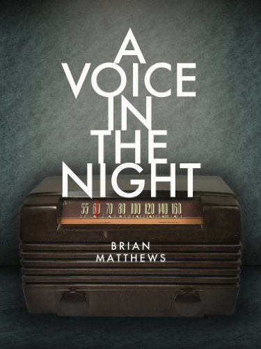 A Voice In The Night - Kindle edition by Matthews, Brian, John Kallio ...