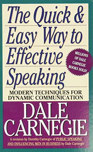 The Quick and Easy Way to Effective Speaking: Dale Carnegie ...