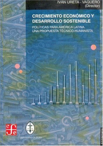 Crecimiento económico y desarrollo sostenible. Políticas para América ...