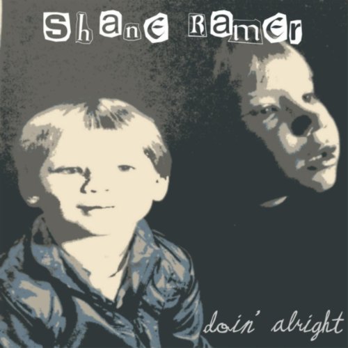 Play Doin' Alright by Shane Ramer on Amazon Music