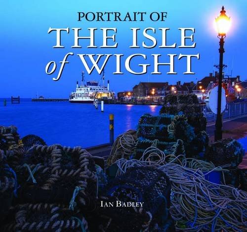 Portrait of the Isle of Wight: Ian Badley: 9781841149578: Amazon.com: Books