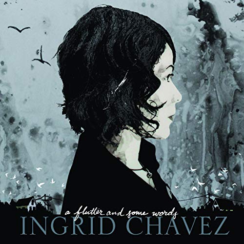 Play A Flutter and Some Words by Ingrid Chavez on Amazon Music