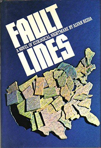 Fault Lines: A Novel of Ecological Nightmare: Reida, Alvah ...