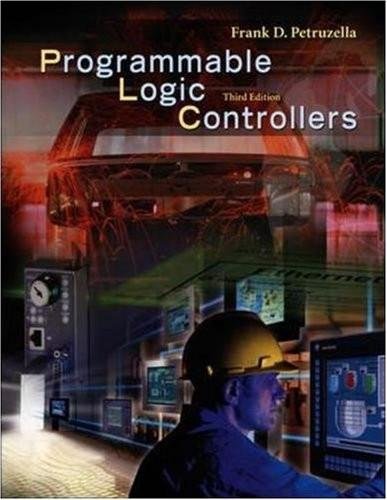 Programmable Logic Controllers (3rd, Third Edition) - By Frank D. Petruzella: Amazon.com: Books