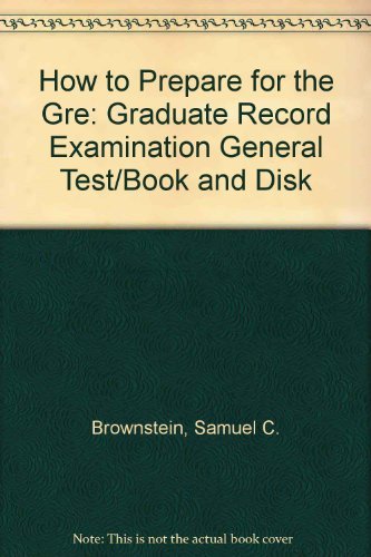 How to Prepare for the Gre: Graduate Record Examination General Test ...