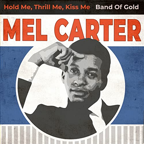 Amazon MusicでMEL CARTERのHold Me, Thrill Me, Kiss Me / Band of Gold ...