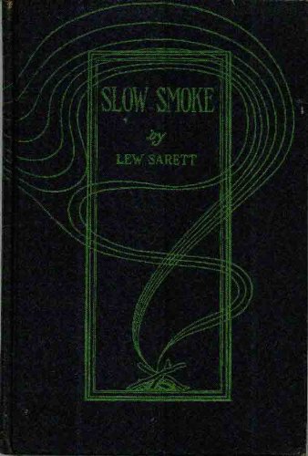 Slow Smoke: Sarett, Lew: Amazon.com: Books