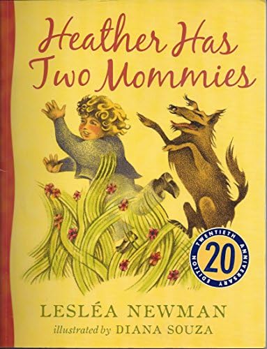 Heather Has Two Mommies: Lesléa Newman, Diana Souza: 9781593501365 ...