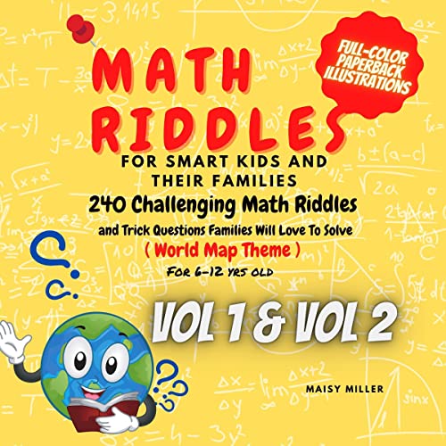 Math Riddles for Smart Kids and Their Families: 136 Challenging Math ...